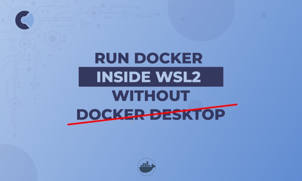How to Install Docker in WSL2 without Docker Desktop | CodeWithKyrian