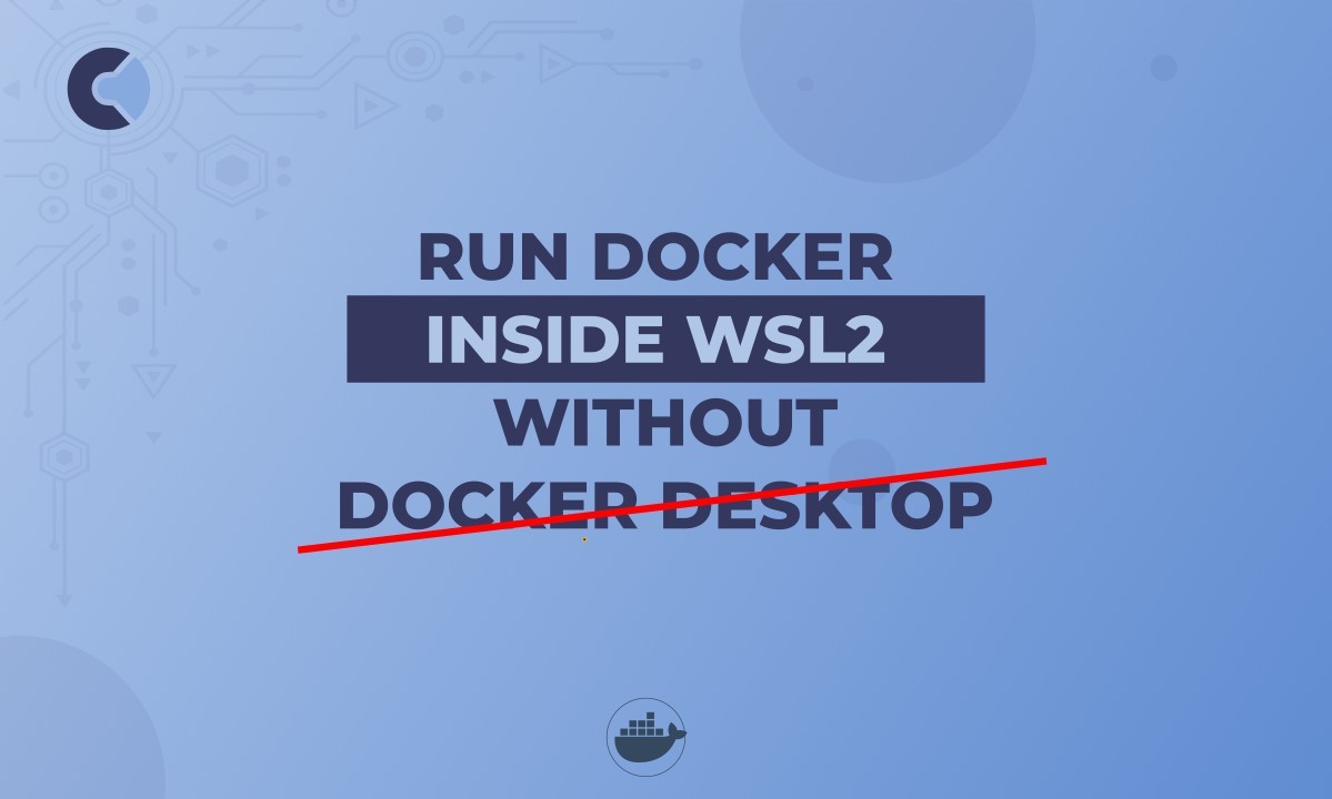 How to Install Docker in WSL2 without Docker Desktop | CodeWithKyrian
